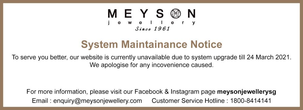 System Maintenance Notice 2 - Meyson Jewellery